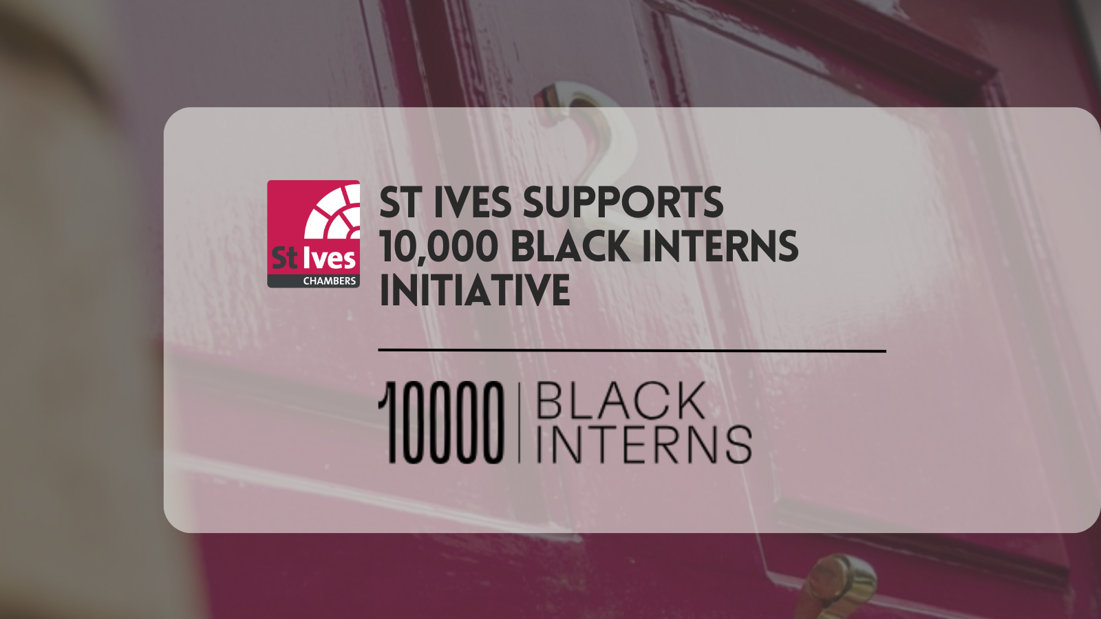 St Ives Supports 10,000 Black Interns Initiative | St Ives Chambers