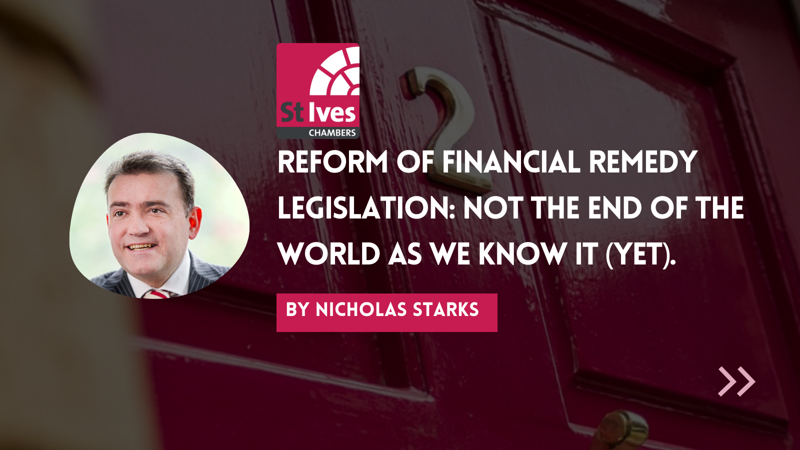 Reform of Financial Remedy Legislation: Not the end of the world as we ...