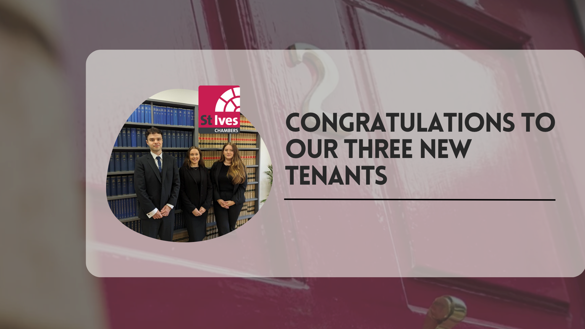 All three pupils offered tenancy | St Ives Chambers